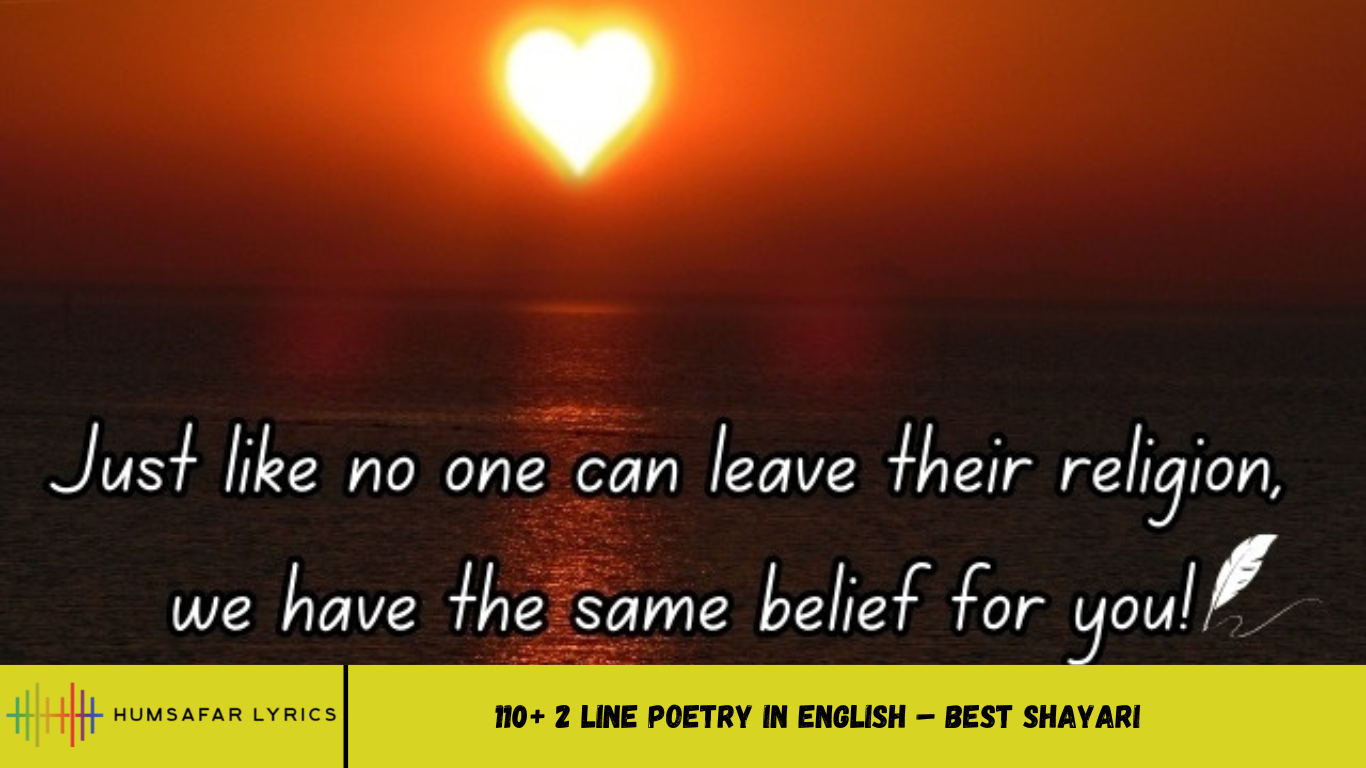 110+ 2 Line Poetry In English – Best Shayari - Humsafar Lyrics